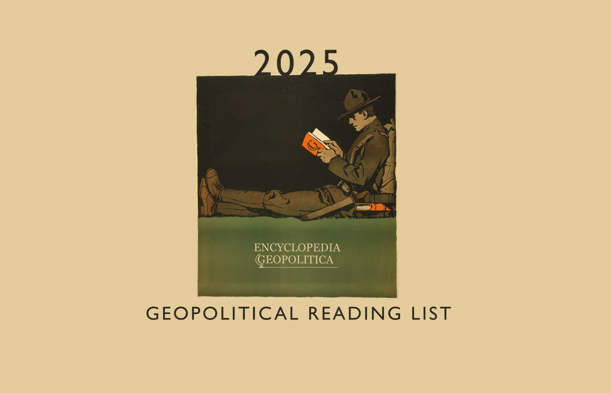 The 2025 Geopolitical Reading List – Encyclopedia Geopolitica